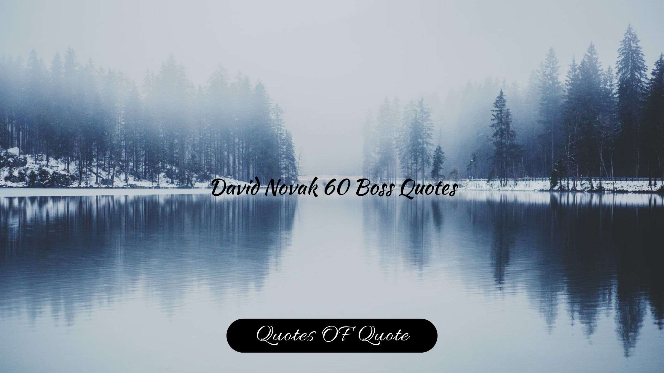 David Novak 60 Boss Quotes | Status Free Download