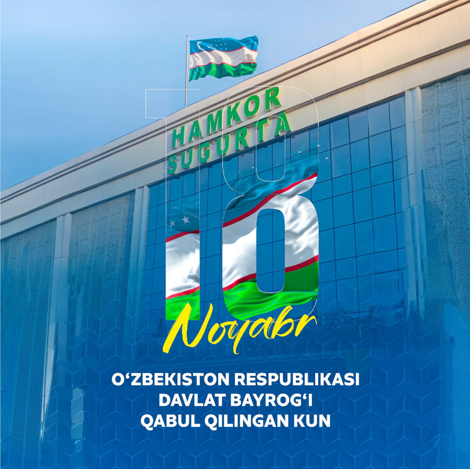 18 noyabr – O‘zbekiston Respublikasi Davlat bayrog‘i qabul qilingan kun ...