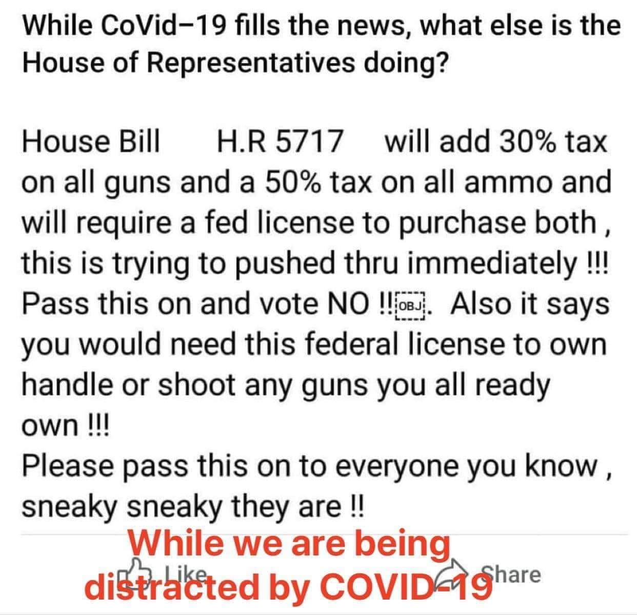 HR 5717 adds new taxes to guns and ammunition as well as require a ...