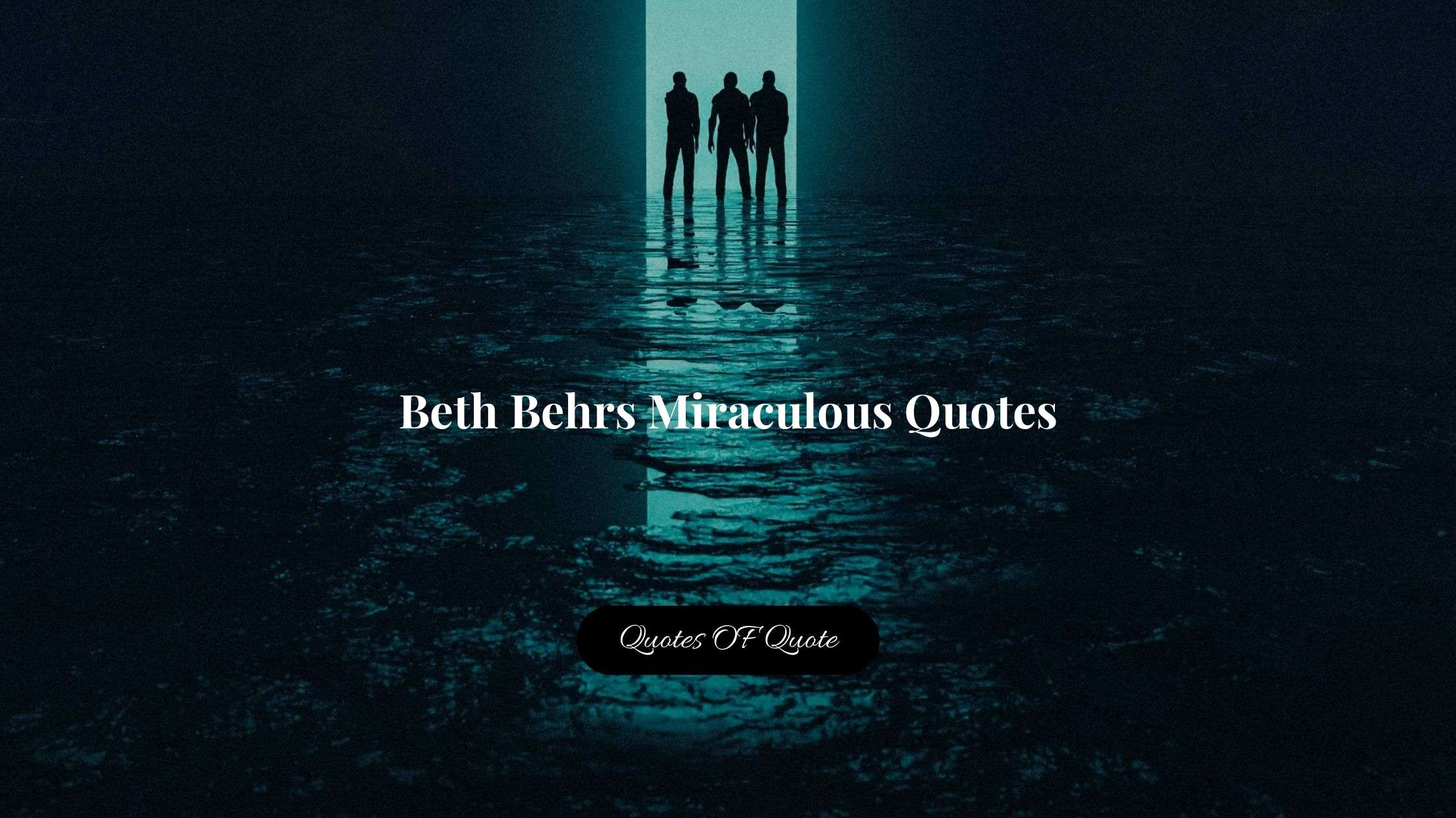 Beth Behrs Miraculous Quotes - Quotes OF Quote