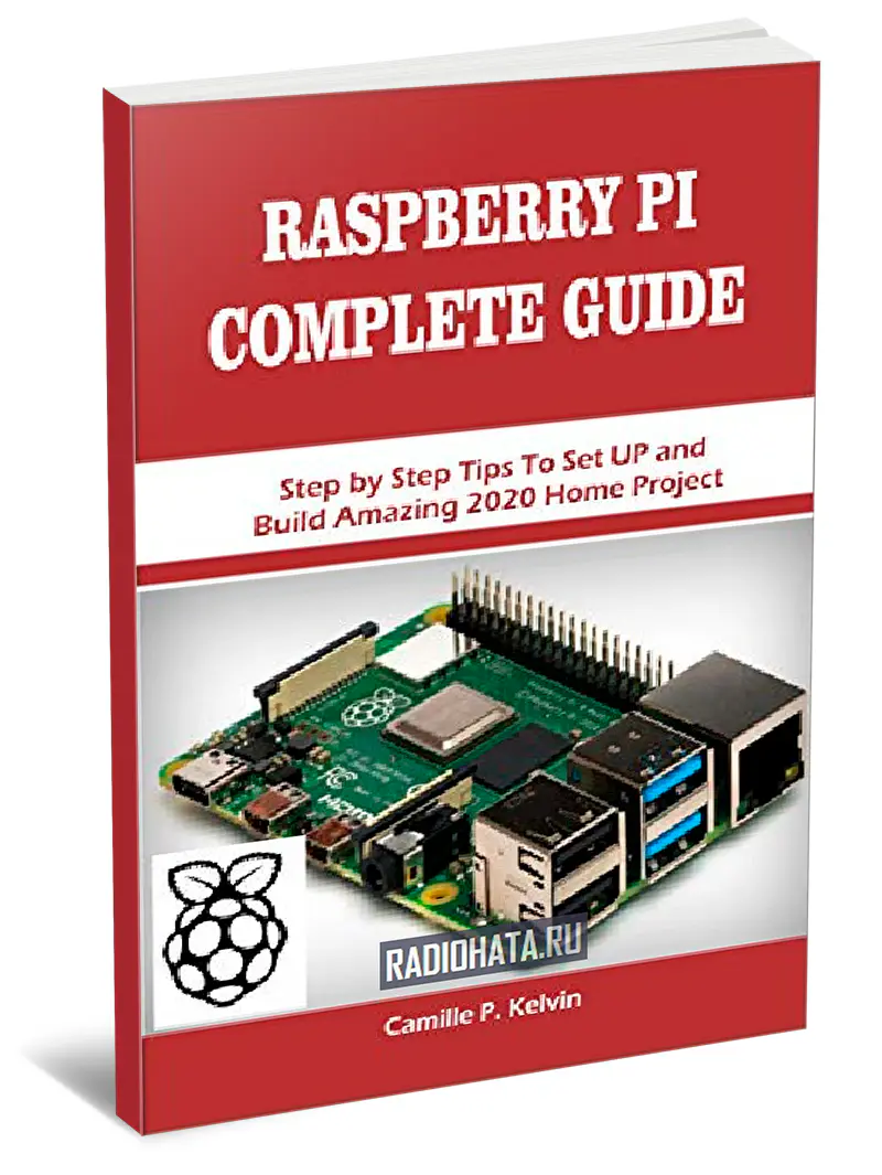 Raspberry Pi Complete Guide: Step by Step Tips To Set UP and Build ...