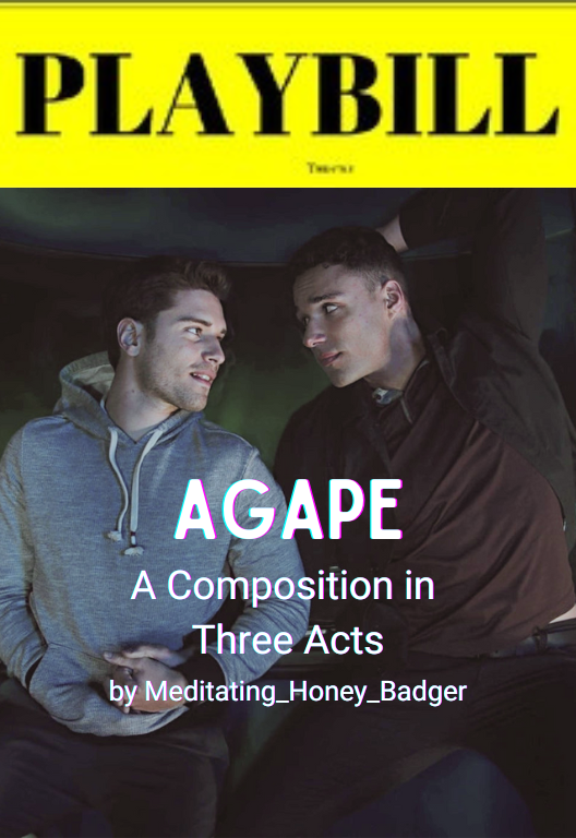 Agape: A Composition in Three Acts - Chapter 1 - Meditating_Honey ...
