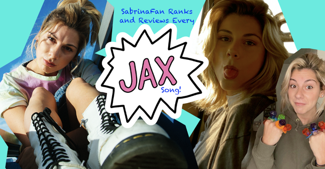 SabrinaFan Ranks and Reviews Every Jax Song | Pulse Music Board