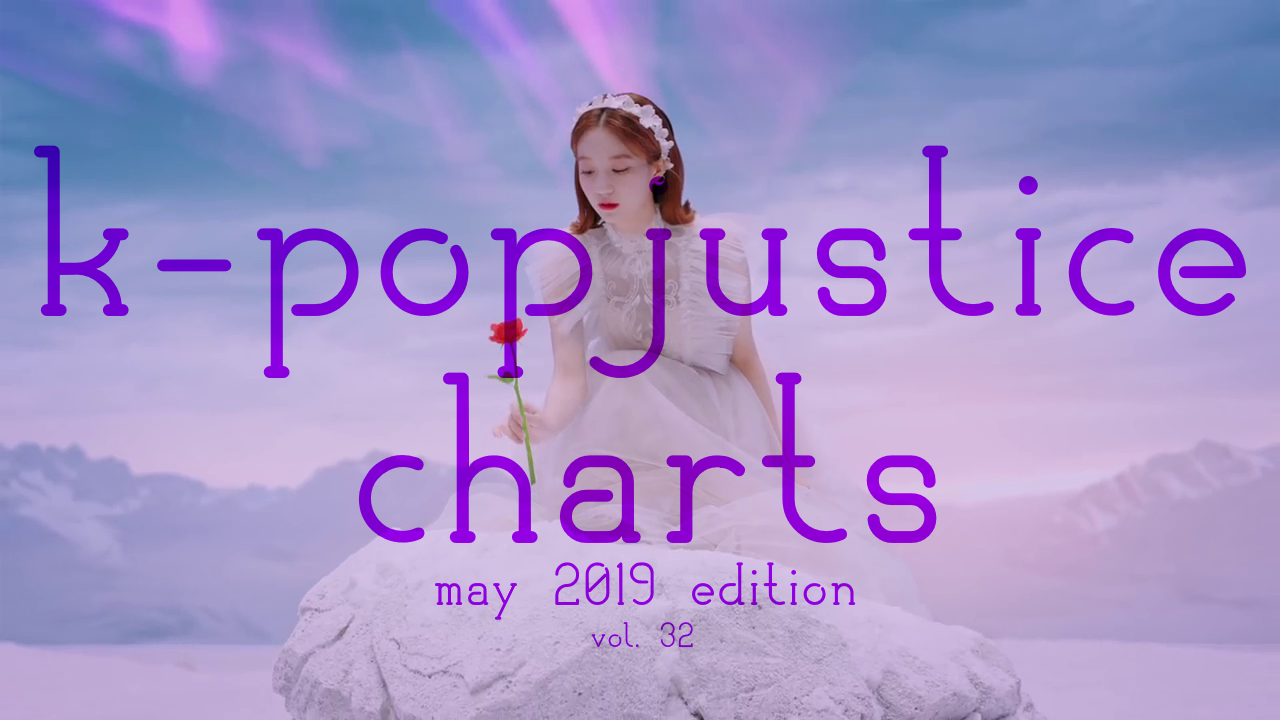 K-Popjustice Charts | May 2019 Edition | COMPLETE RESULTS | The ...