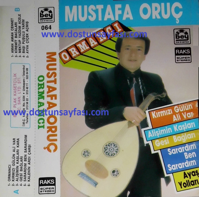 Mustafa Oruç - Ormancı - Dostun Sayfasi