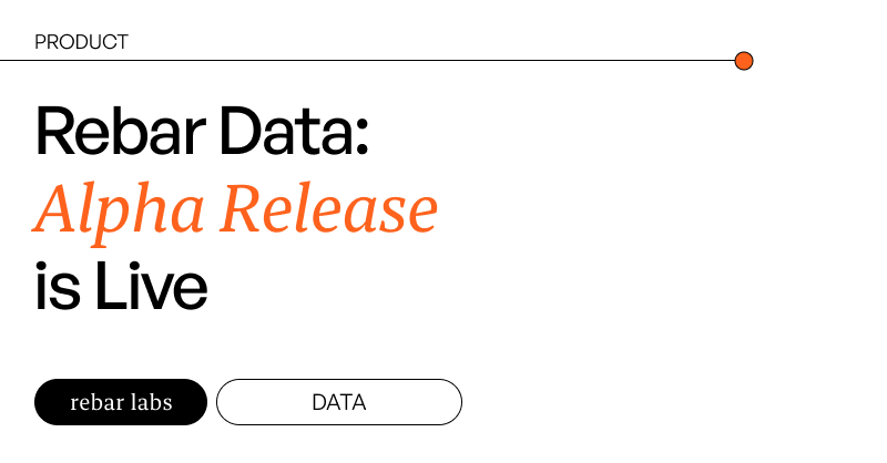 Rebar Data: Alpha is Live • Rebar Labs