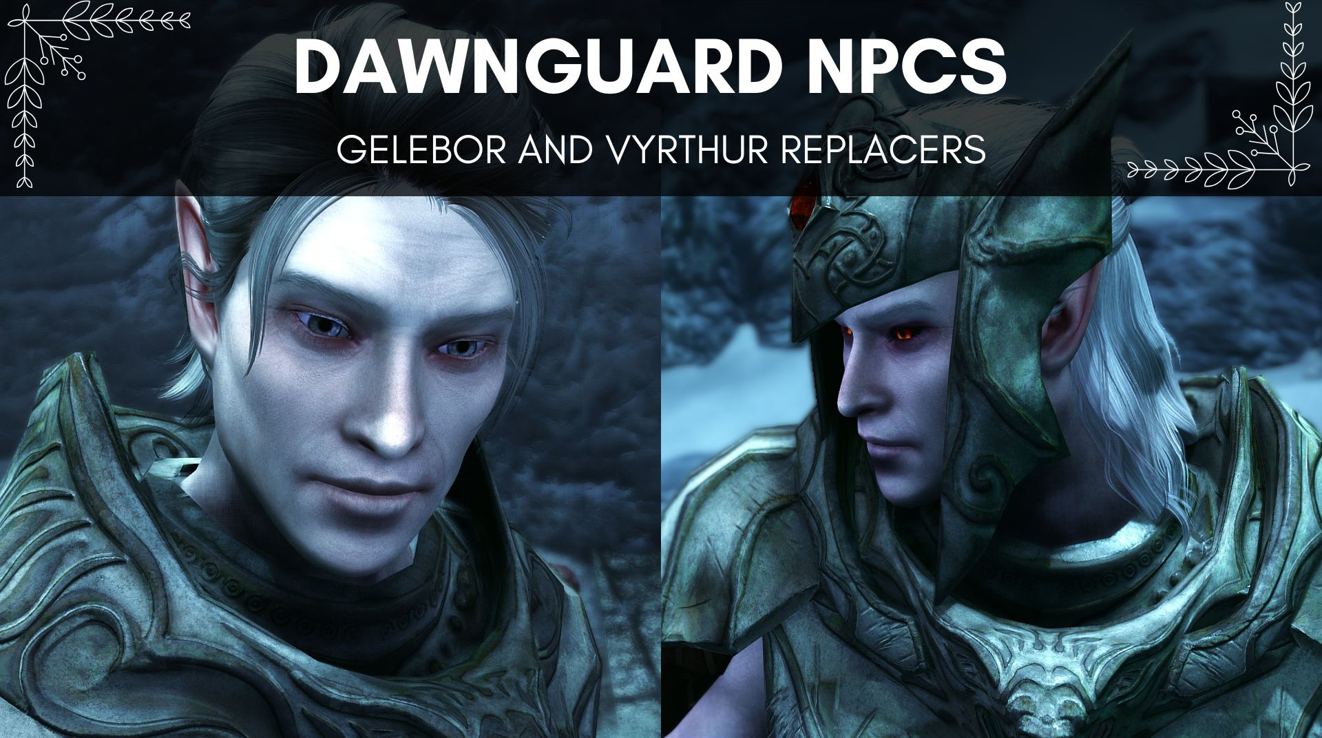 Dawnguard NPC - Gelebor and Vyrthur at Skyrim Special Edition Nexus ...