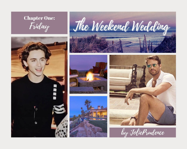 The Weekend Wedding - Chapter 1 - JoliePrudence - Call Me By Your Name ...